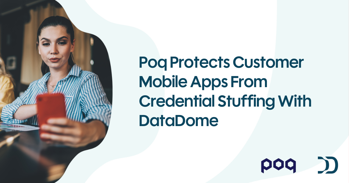 Poq Protects Customer Mobile Apps From Credential Stuffing