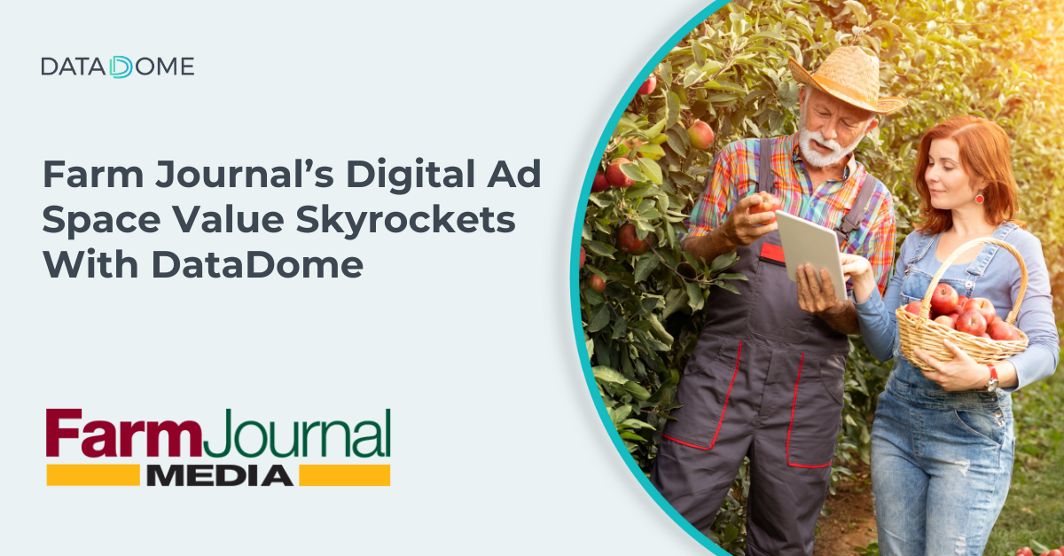 Farm Journal’s digital ad space value skyrockets with DataDome.