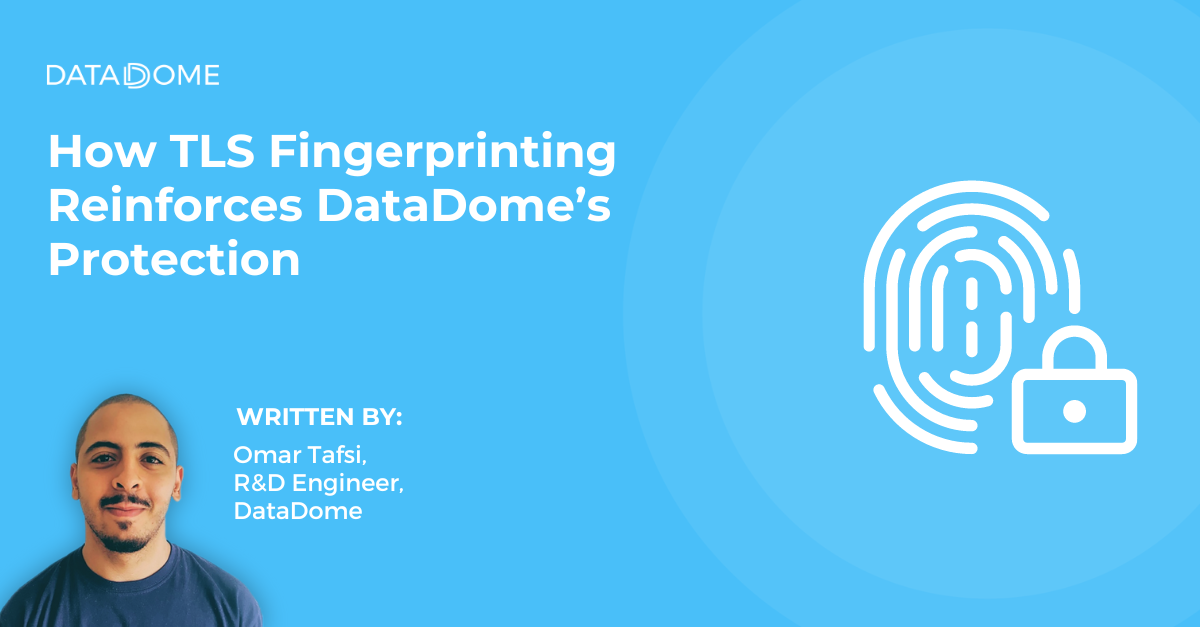 What is TLS Fingerprinting? (+ How It Works) | Datadome