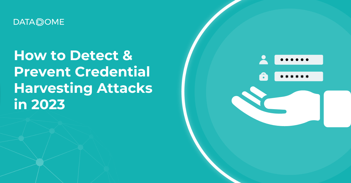 What Is Credential Harvesting Examples And Prevention Methods