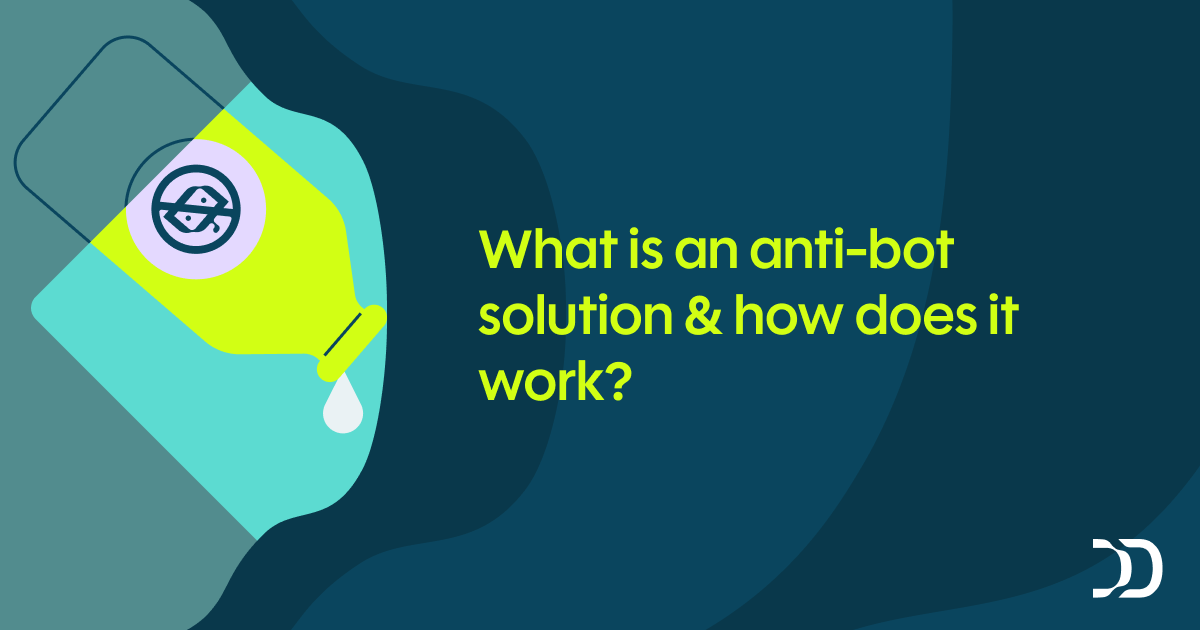 What is an anti-bot solution & how does it work? - DataDome