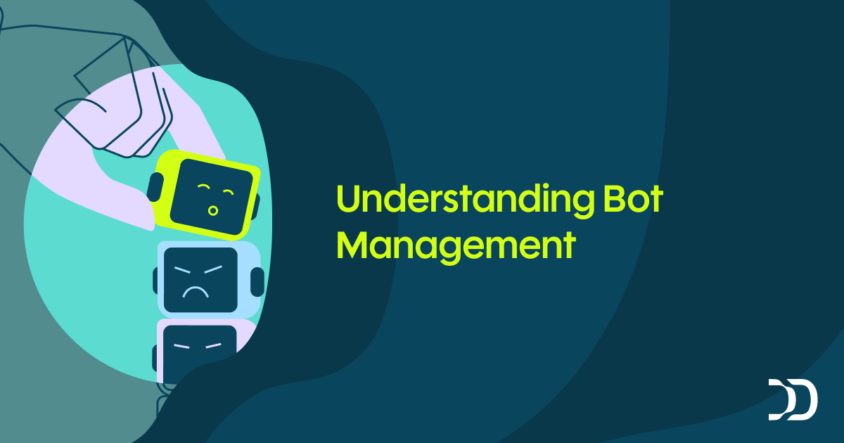 What is Bot Management ? How to Manage Bots Successfully