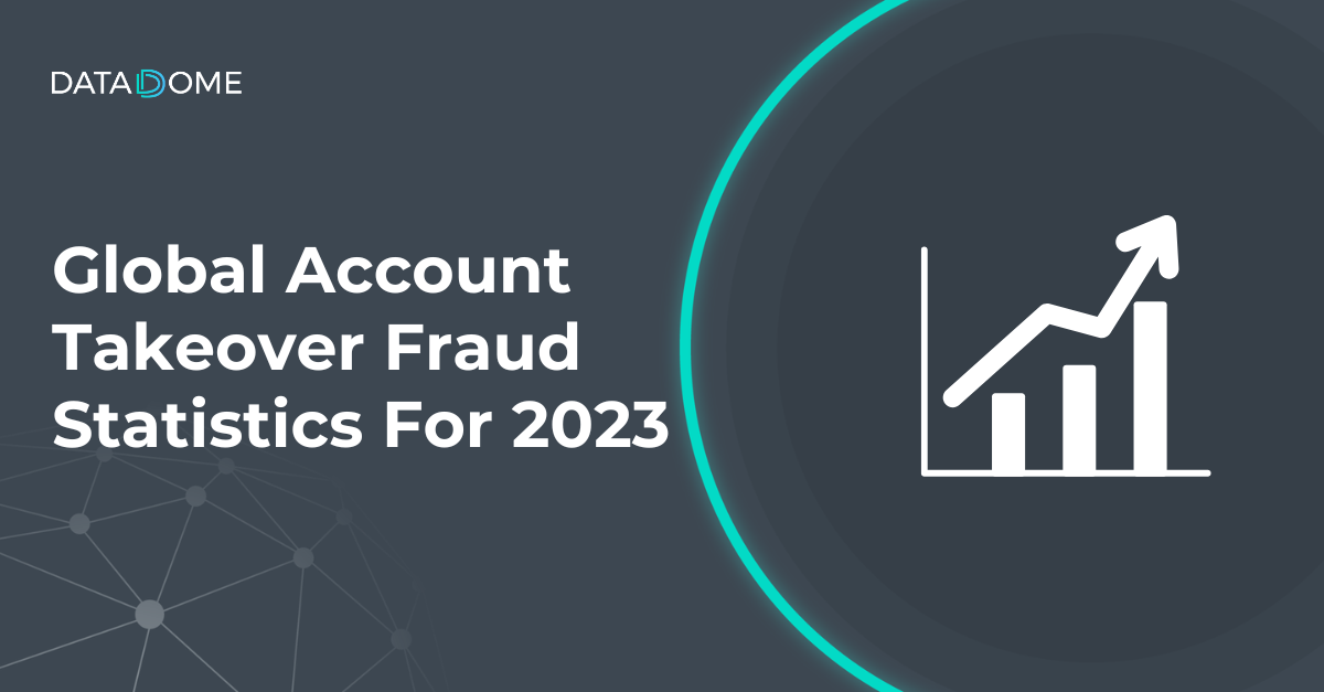 Global Account Takeover Fraud Statistics for 2023