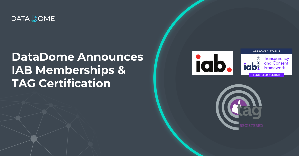 DataDome Announces IAB Memberships & TAG Certification