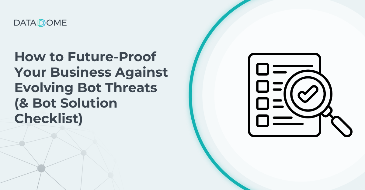 How to Future-Proof Your Business Against Evolving Bot Threats (& Bot ...