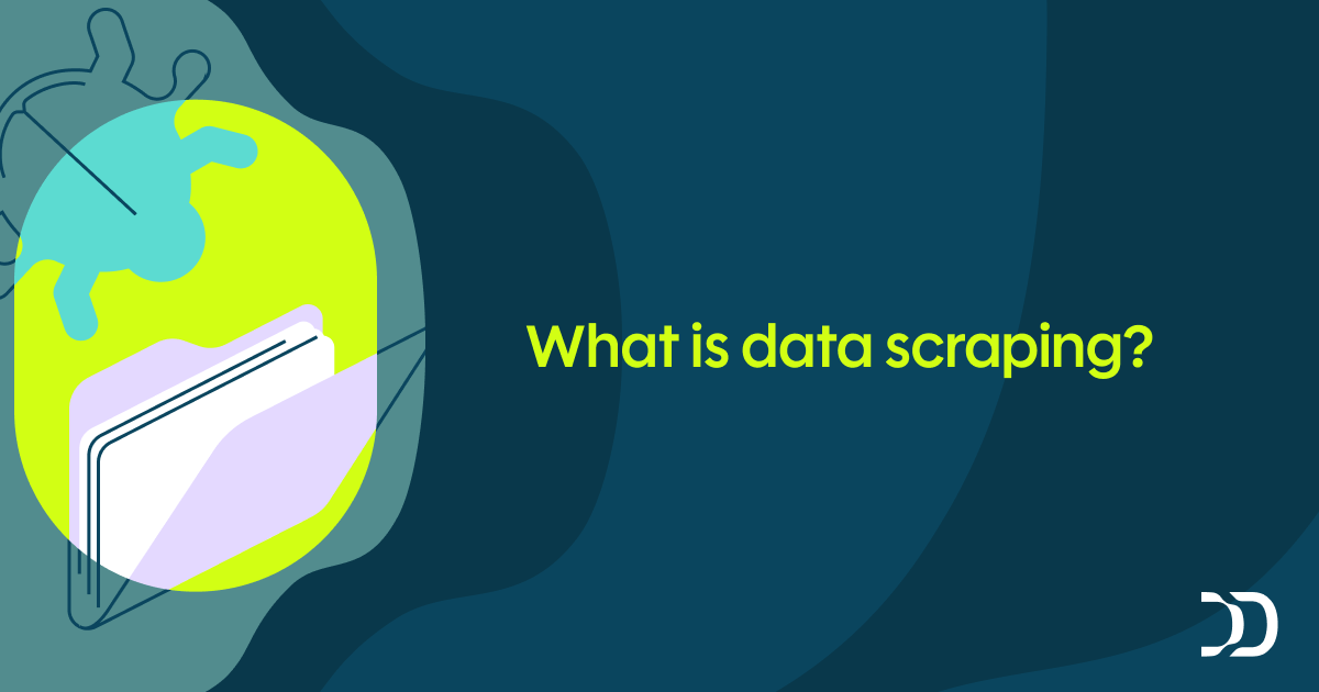 What is data scraping?