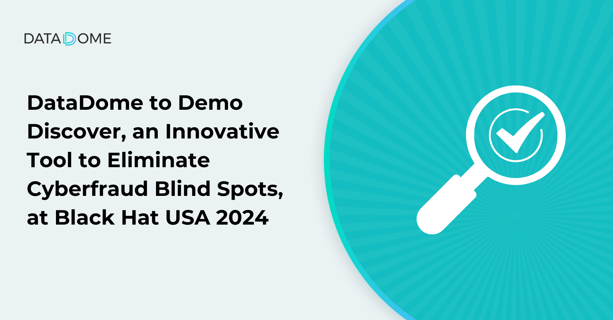 DataDome to Demo Discover, an Innovative Tool to Eliminate Cyberfraud ...