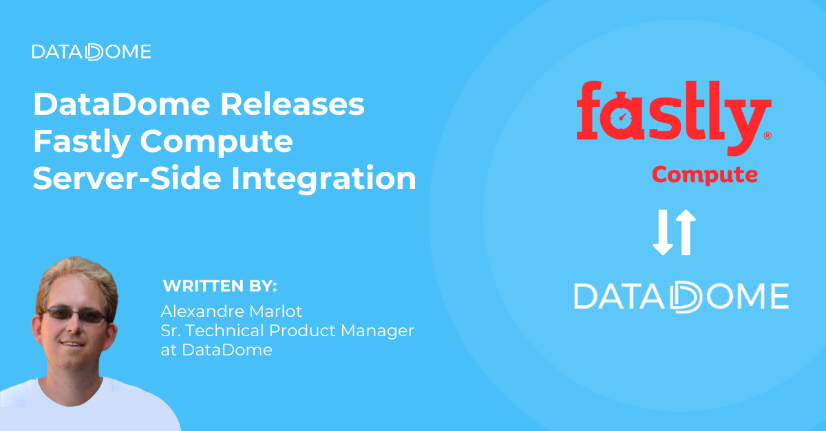 Datadome Releases Fastly Compute Server Side Integration