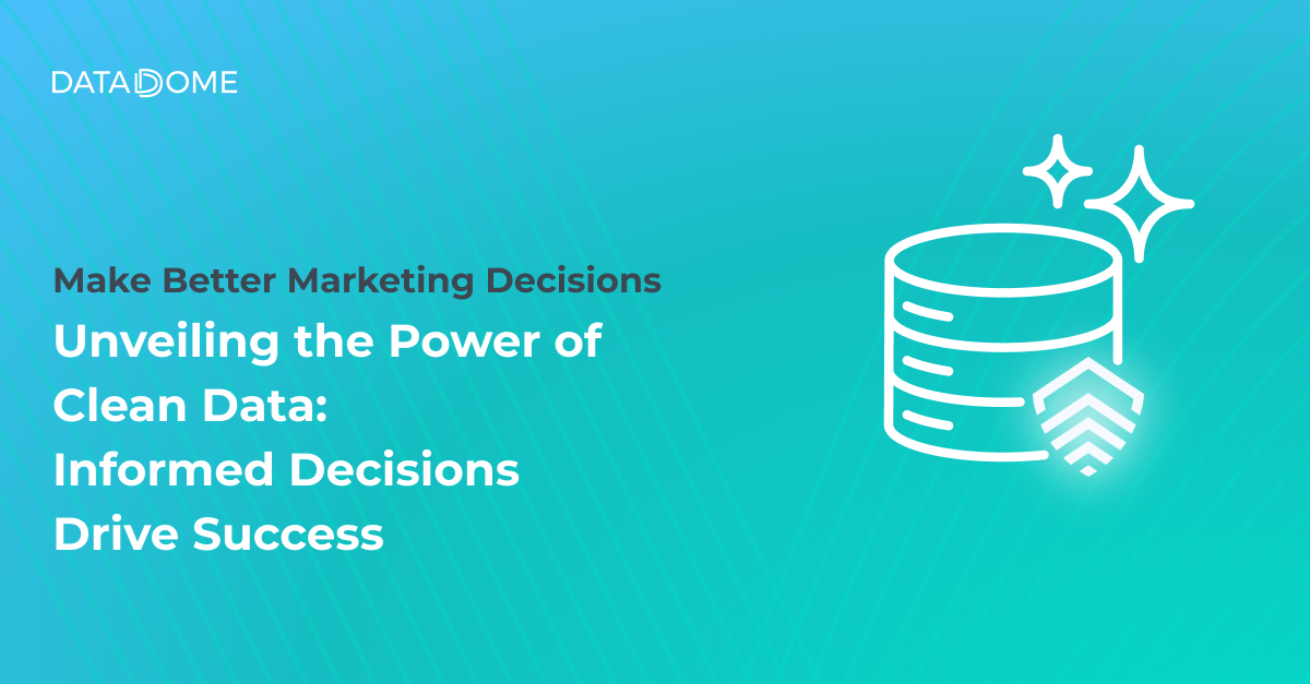Unveiling the Power of Clean Data: Informed Decisions Drive Success