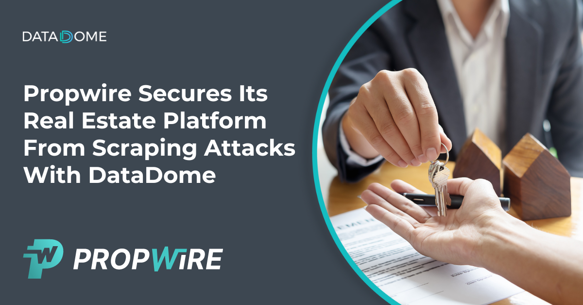Propwire Secures Its Real Estate Platform From Scraping Attacks With ...