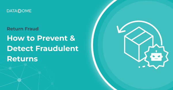 Stop Return Fraud Now and Save Money for Your Business