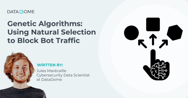 Genetic Algorithms: Using Natural Selection to Block Bot Traffic