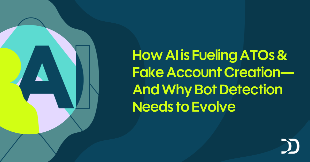 How AI is Fueling ATOs & Fake Account Creation—And Why Bot Detection ...