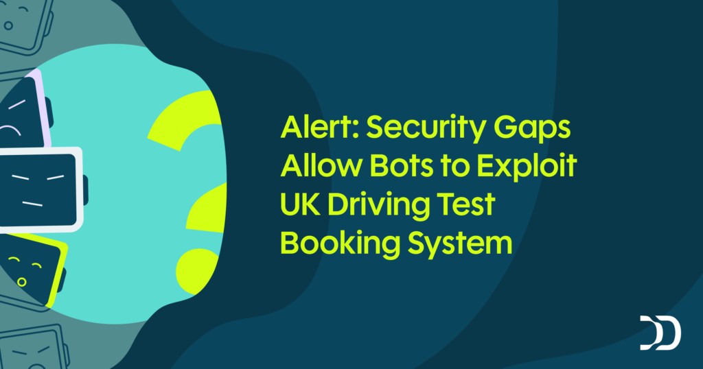 Alert: Security Gaps Allow Bots to Exploit UK Driving Test Booking System