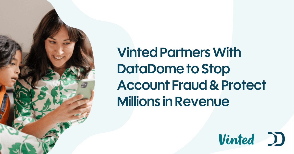 Vinted Partners With DataDome to Stop Account Fraud & Protect Millions ...